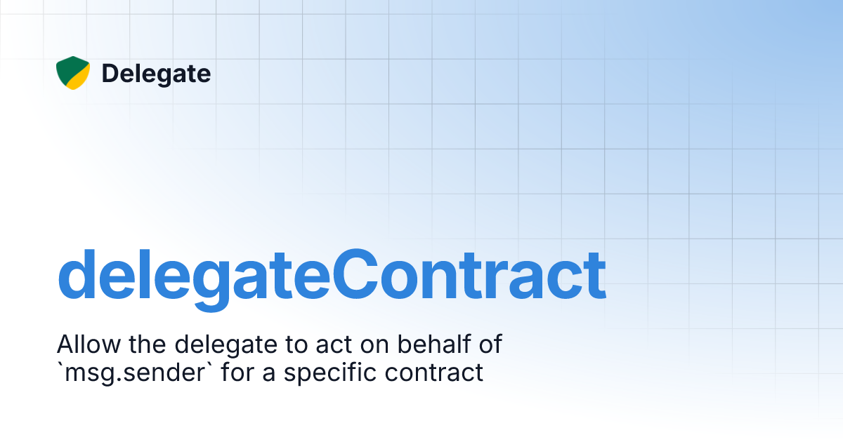delegateContract | Delegate
